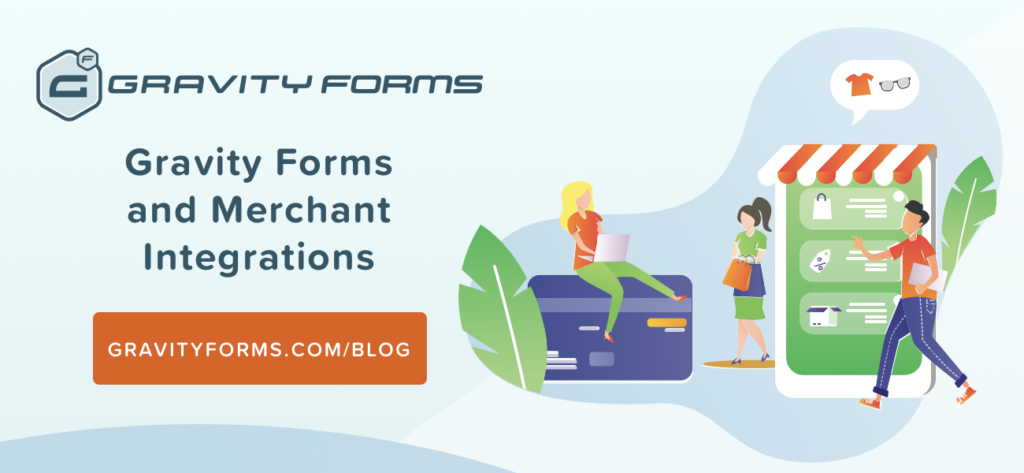How To Use Gravity Forms Merchant Integrations