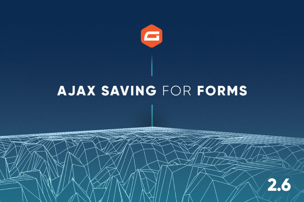 Introducing 2.6: Ajax Saving for Forms - Gravity Forms