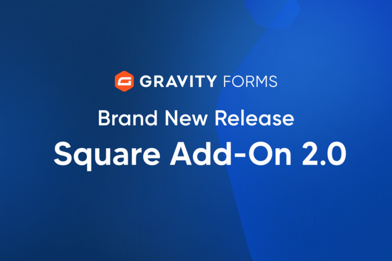 Brand New Release: Square Add-On 2.0 - Gravity Forms