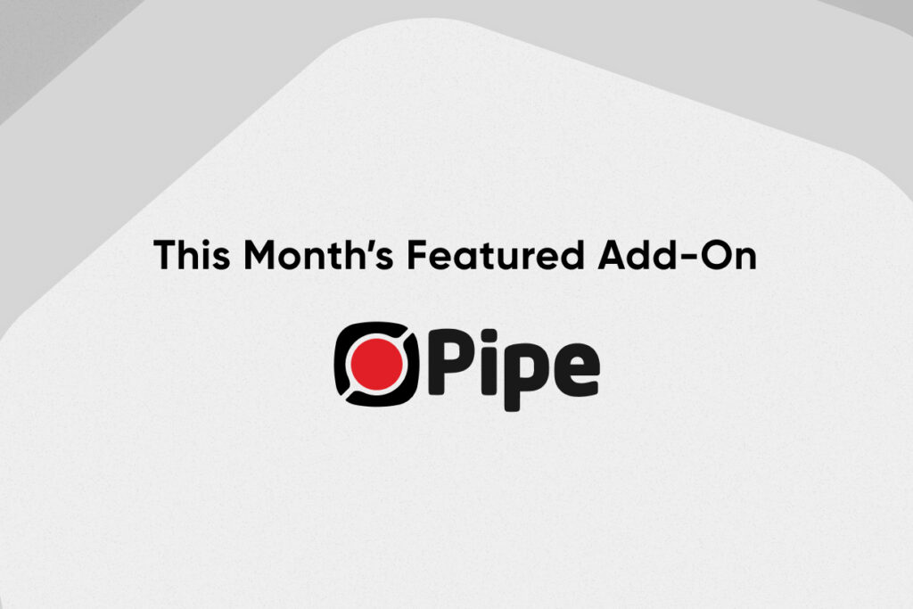 This Month’s Featured Add-On... Pipe Video Recorder - Gravity Forms