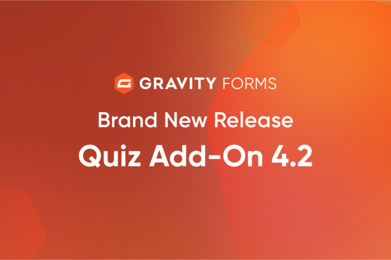 Brand New Release: Quiz Add-On 4.2 - Gravity Forms