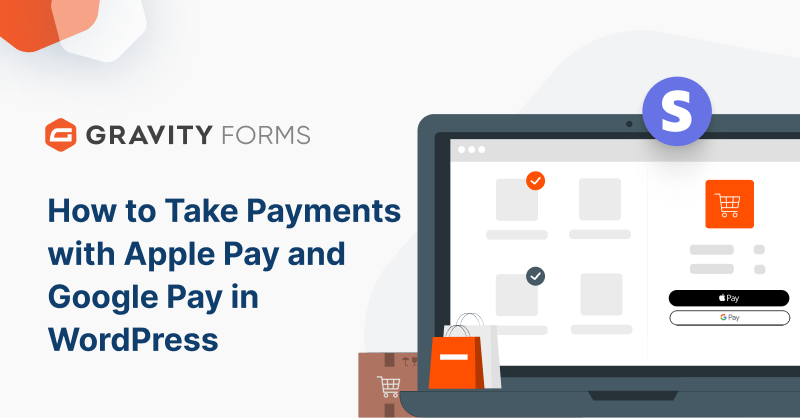 How to Accept Apple Pay & Google Pay in WordPress with Stripe
