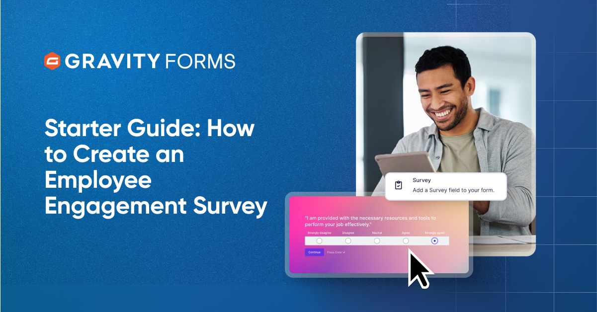 Starter Guide: How to Create an Employee Engagement Survey - Gravity Forms
